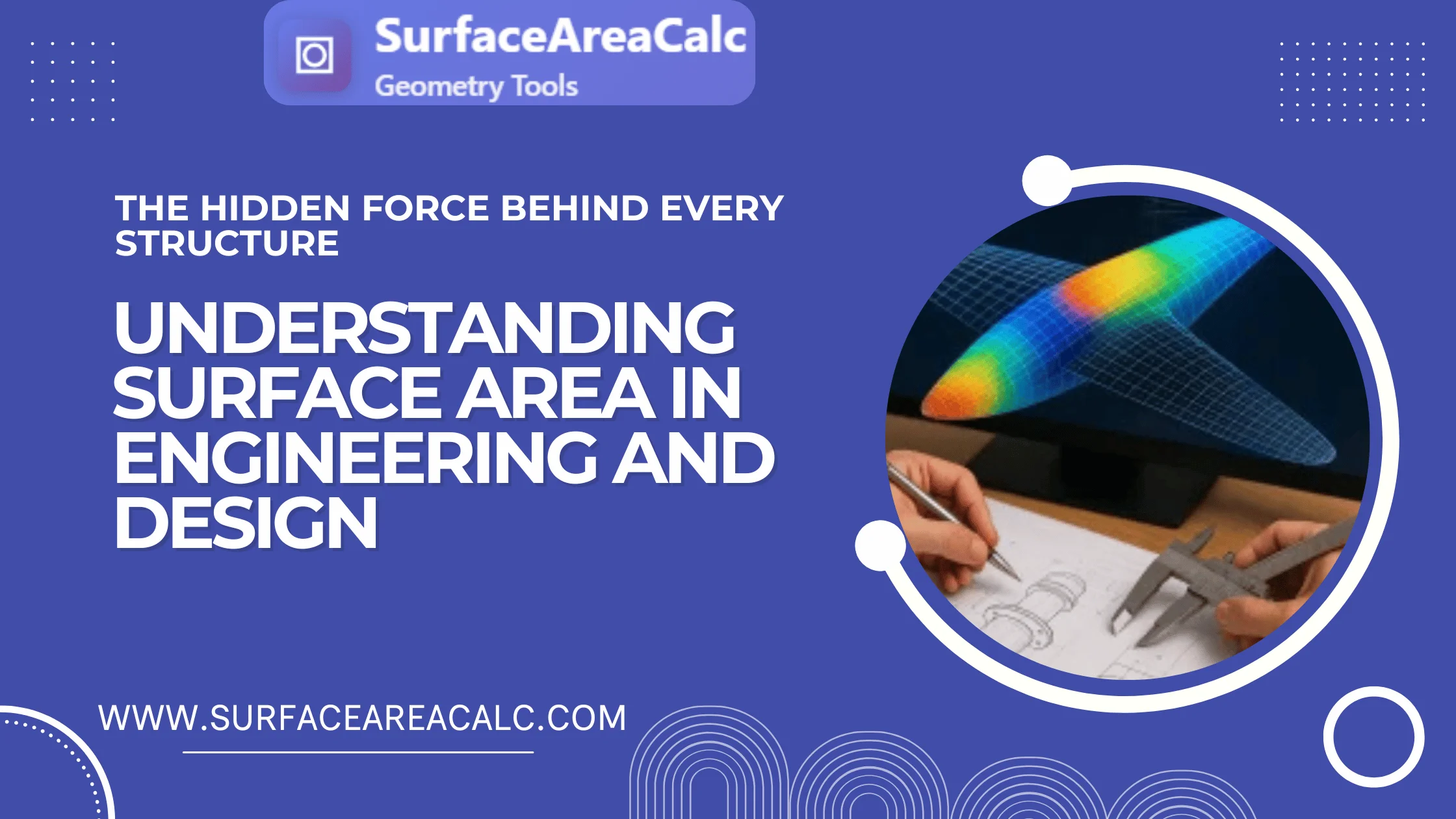 How Surface Area Impacts Engineering Design & Efficiency?